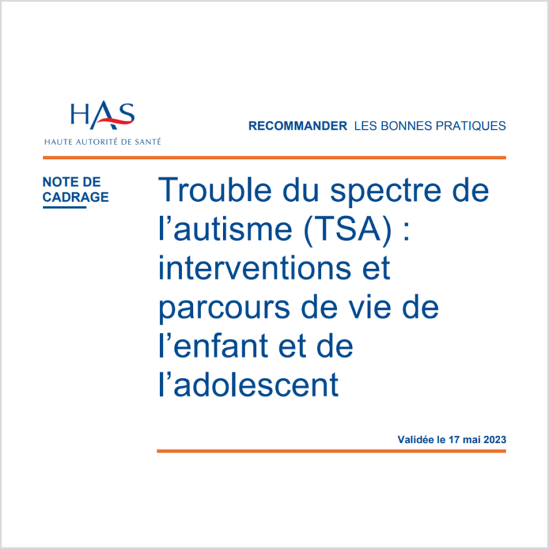 Trouble du spectre de l’autisme : Signes d’alerte, repérage, diagnostic et évaluation chez l ...